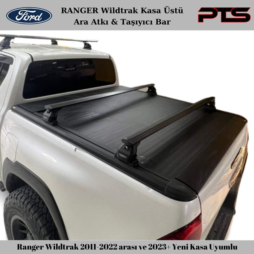 Ford Ranger Wildtrak Kasa Üstü Taşıyıcı Bar Ara Atkı 2011+ Cross Bars