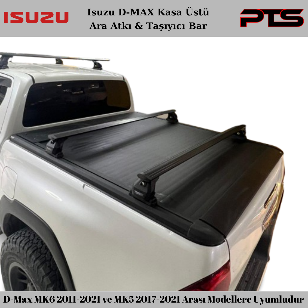 Isuzu D-Max Kasa Üstü Taşıyıcı Bar Ara Atkı 2011+ Rack Kit Cross Bars